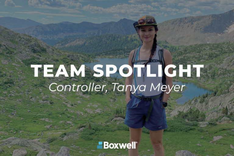 Boxwell Team Spotlight: An Interview with Controller, Tanya Meyer | Boxwell